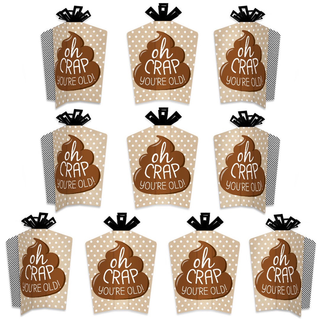 Oh Crap, You’re Old! - Table Decorations - Poop Birthday Party Fold and ...