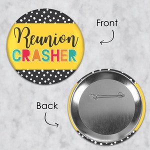Class Reunion - 3 Inch School Reunion Party Badge - Pinback Buttons ...