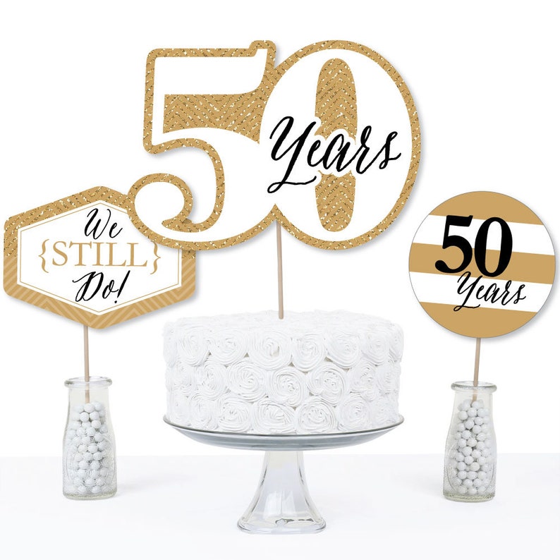 50th Wedding Anniversary Centerpiece Sticks We Still Do Etsy