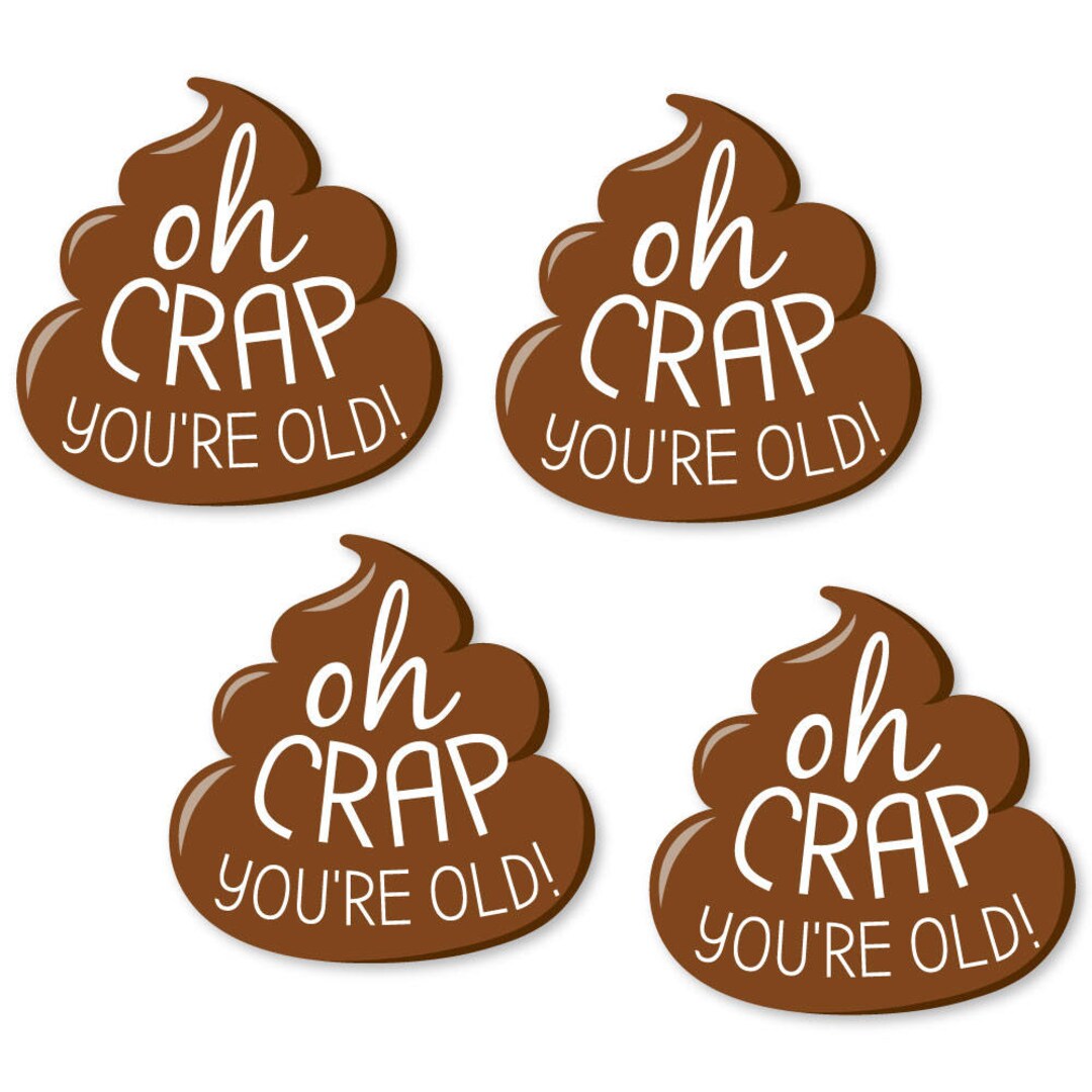Small Oh Crap, You're Old! DIY Shaped Paper Cut Outs - Poop Emoji ...