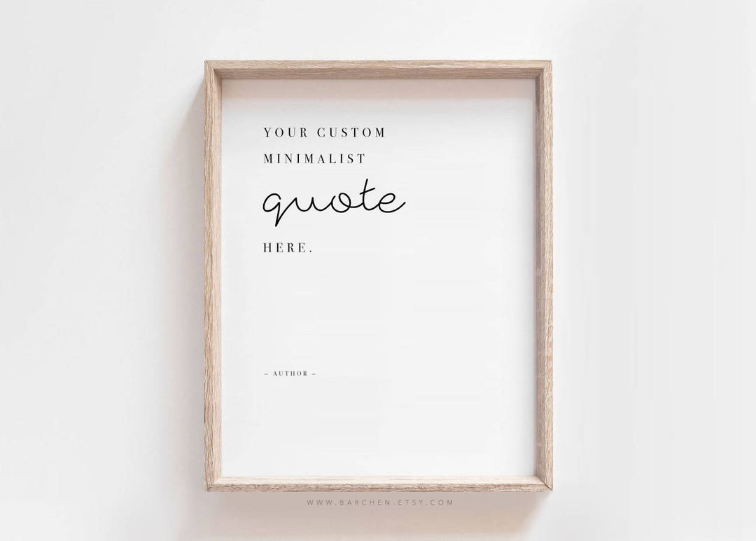Custom Minimalist Quote, Minimalism Typography, Modern Art Poster Print ...