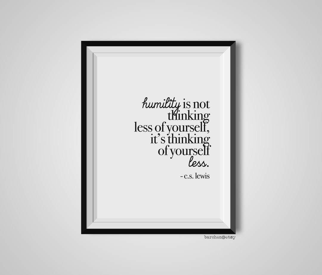 Humility is Not Thinking Less of Yourself, C.S. Lewis, Modern Art ...