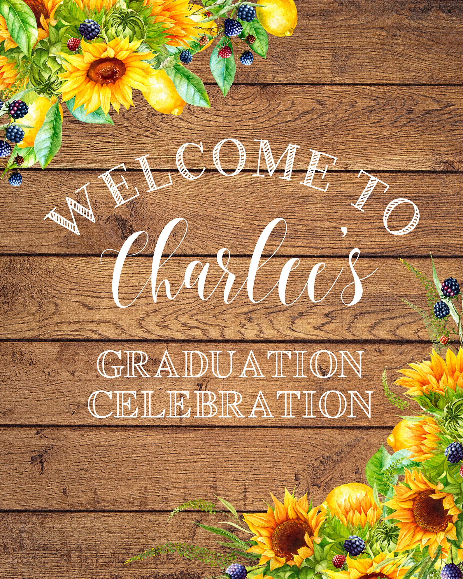 Graduation Welcome, Sunflowers & Summer Berries on Wood, Printable Sign ...