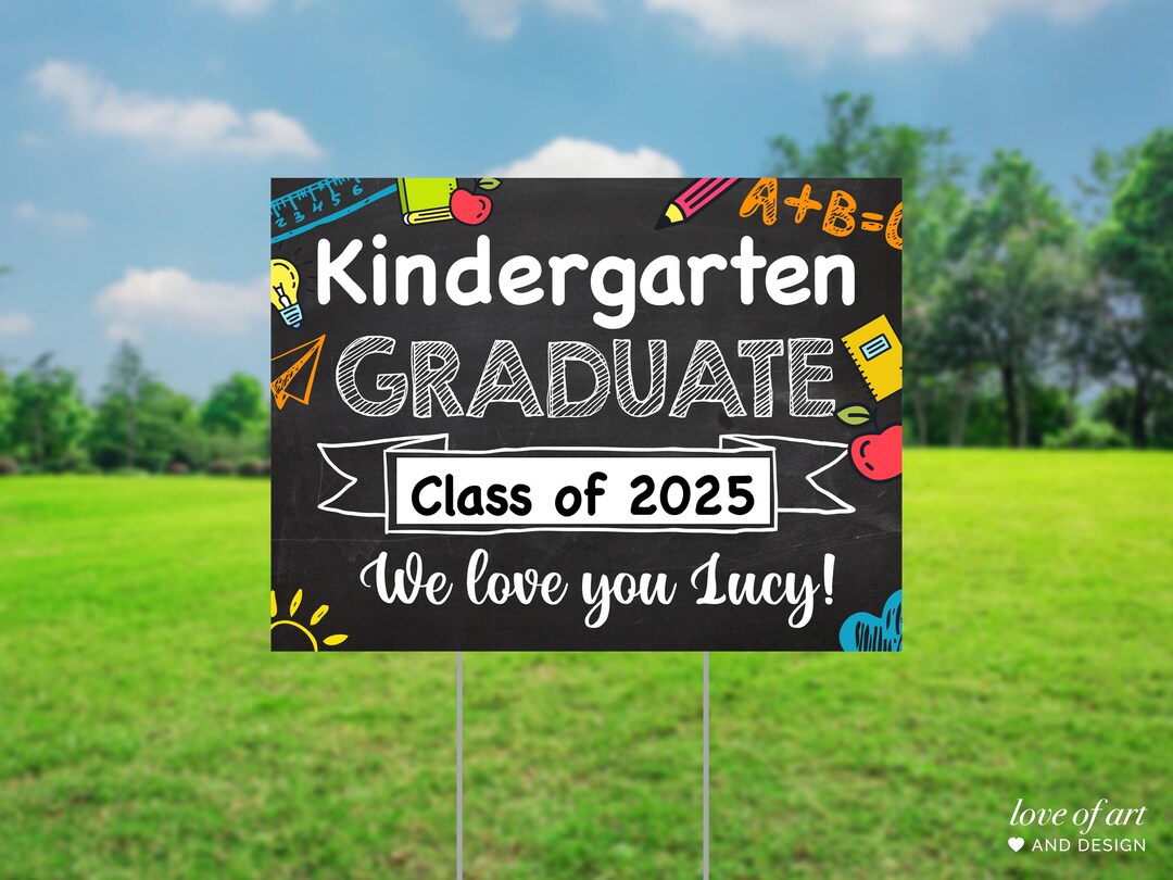2025 Grad Sign - Kindergarten Graduation Lawn Sign - Grad Party Sign ...