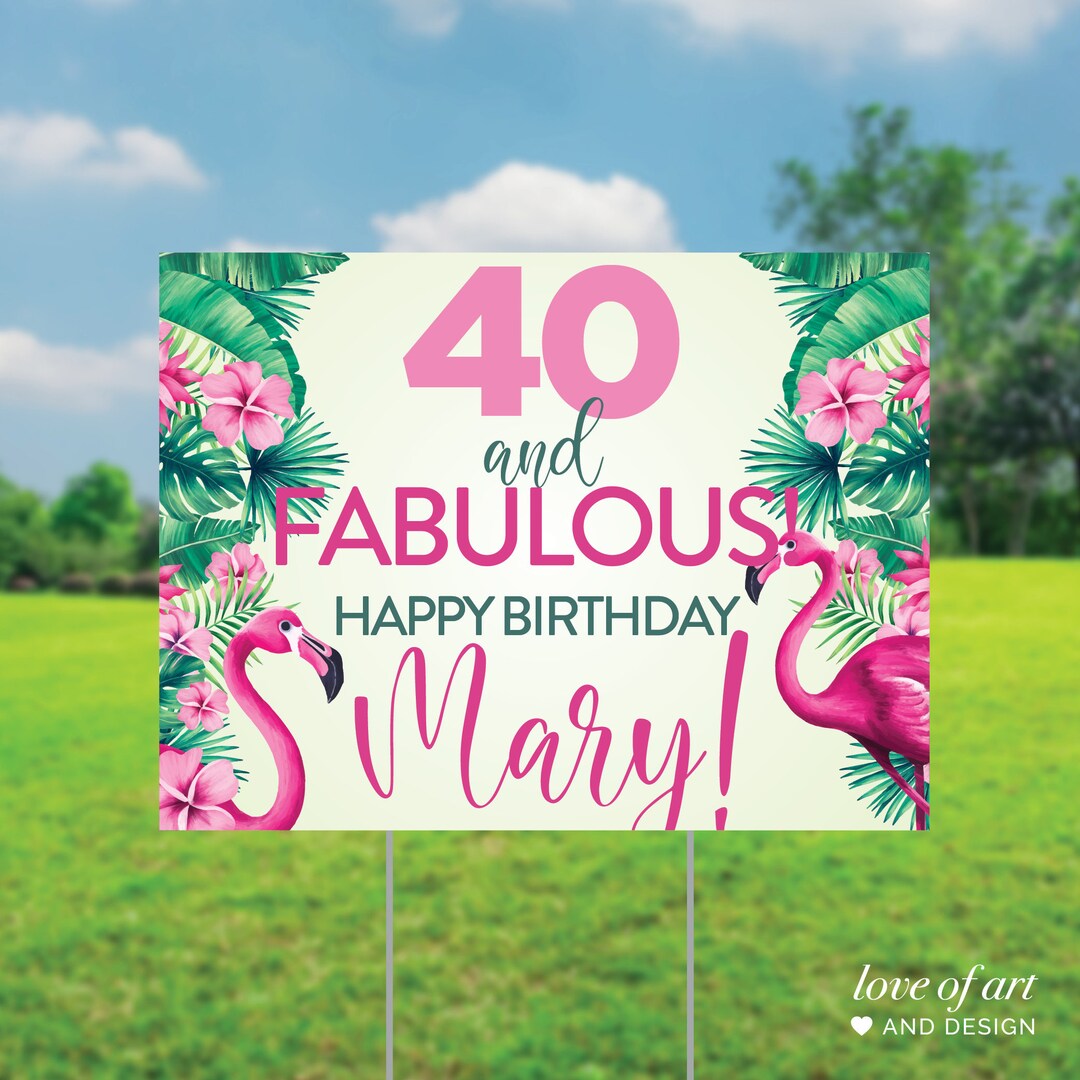 40th Birthday - Flamingo Friday Party Yard Sign - Birthday Lawn Sign ...