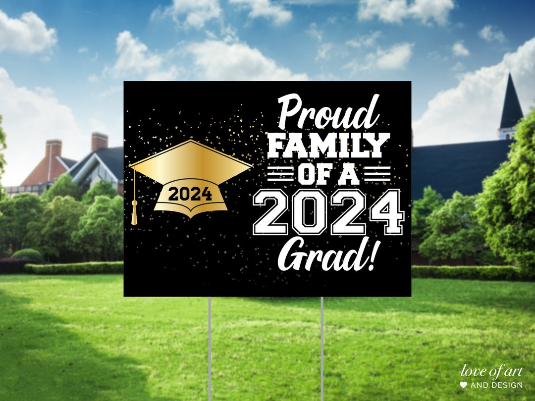 Graduation Lawn Sign 2024 Grad Sign Grad Party Sign Proud Graduate ...