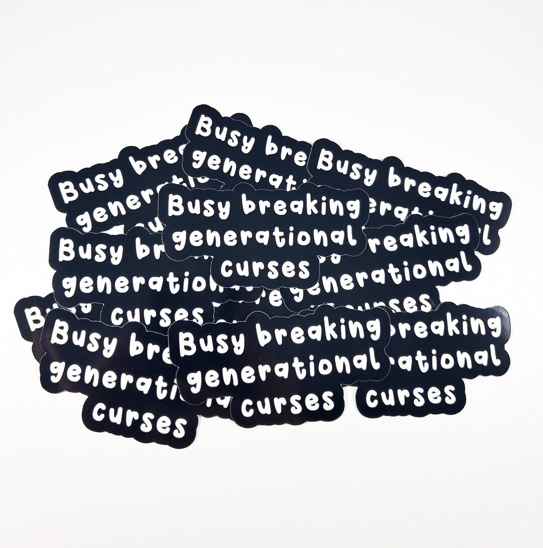 Busy Breaking Generational Curses Sticker (feminist Stickers, Family ...