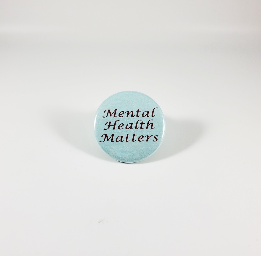Mental Health Matters Pins (depression, Anxiety, Therapy Pin, Mental ...