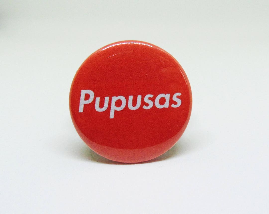 Pupusa Pin (pupusa Button Pin, Food Pin, Latinx Pin, El Salvador) - Etsy