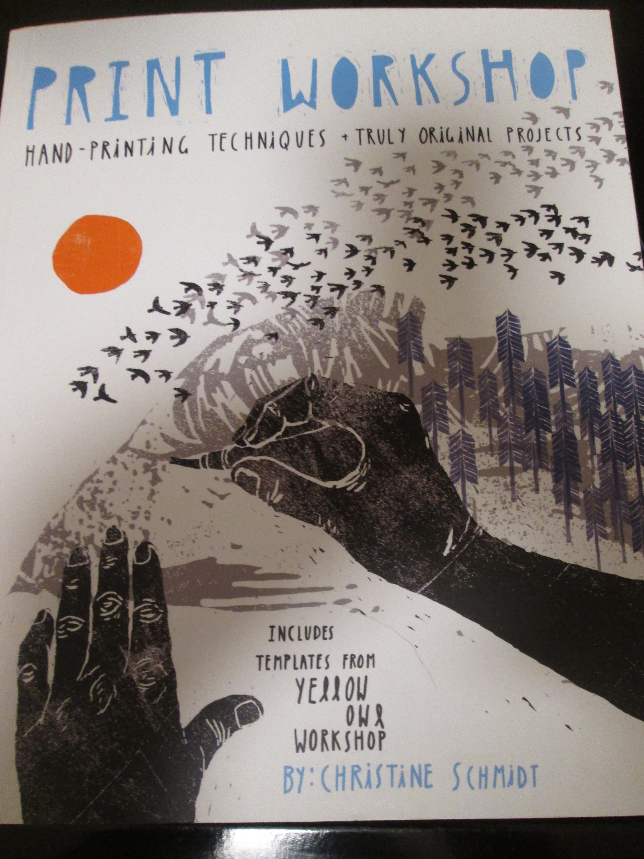 Print Workshop, Printmaking Book, Christine Schmidt Book, Yellow Owl ...