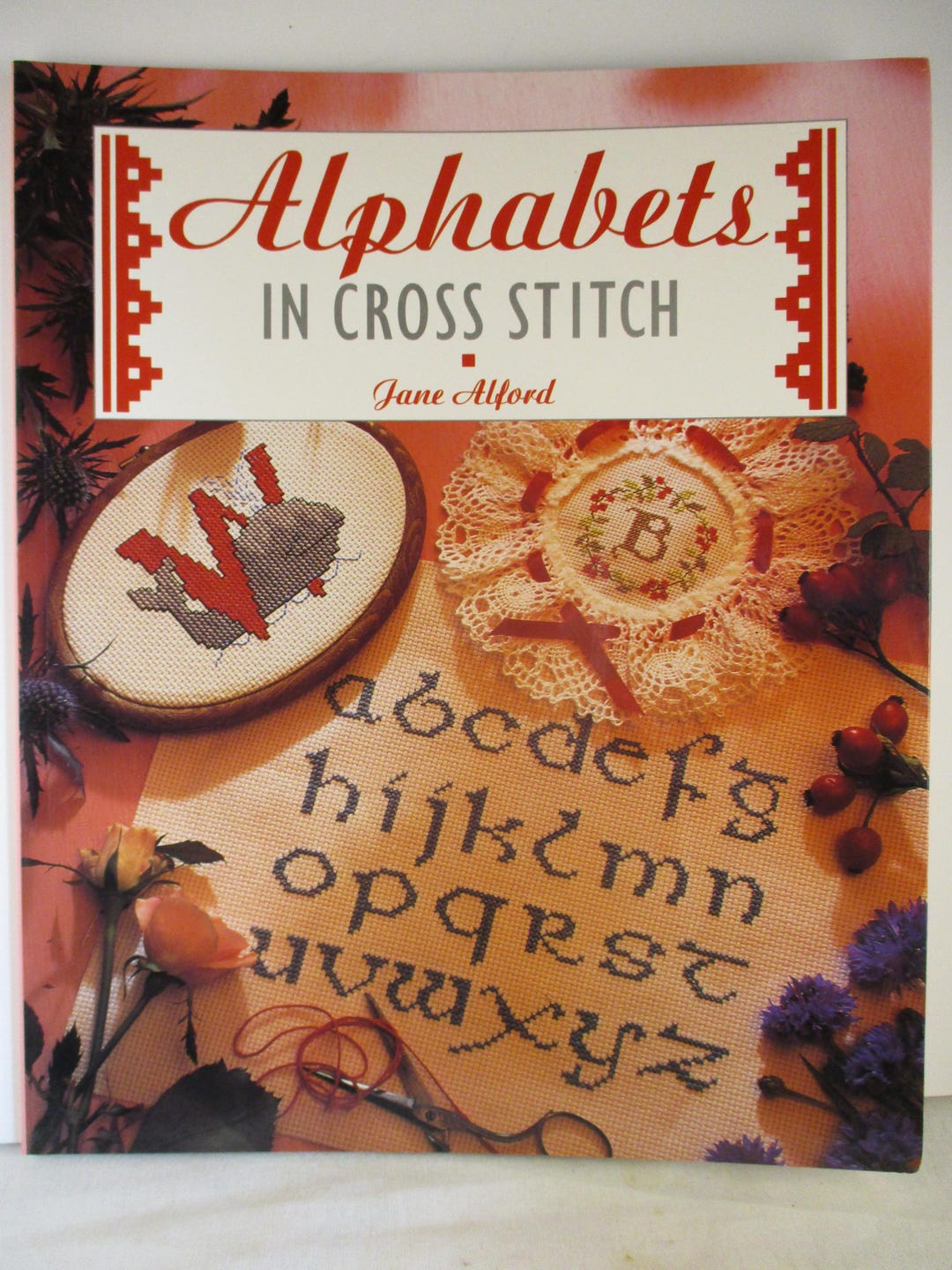 Alphabet in Cross Stitch Book, Cross Stitch Book, Jane Alford Book ...