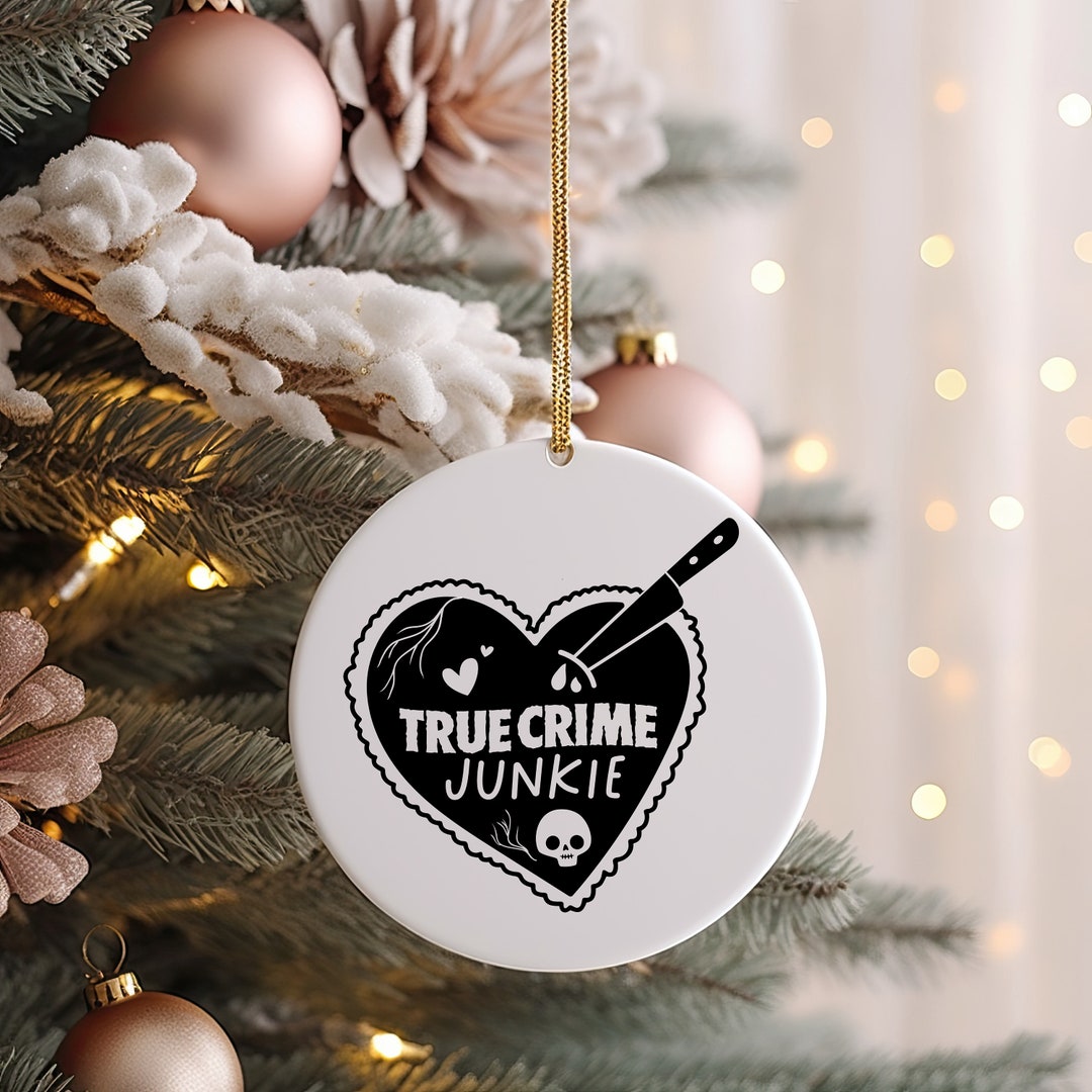 True Crime Junkie Christmas Ornament: Morbid Holiday Decor - Etsy