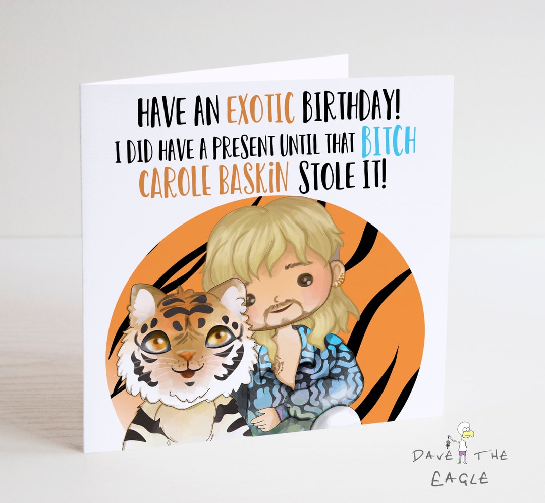 TIGER KING joe Exotic Birthday Card Carole Baskin Funny Birthday - Etsy
