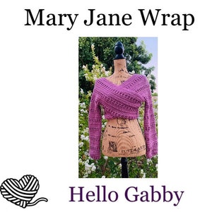 Mary Jane Wrap Small to 3X PATTERN PDF Sleeve Shawl Scarf Crossbody ...