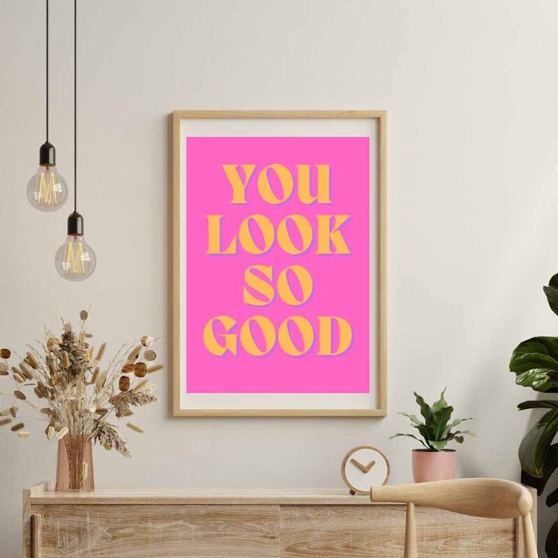 You Look Good Print - Etsy