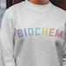 Biochem Crewneck Sweatshirt Rainbow Biochemistry Sweatshirt - Etsy