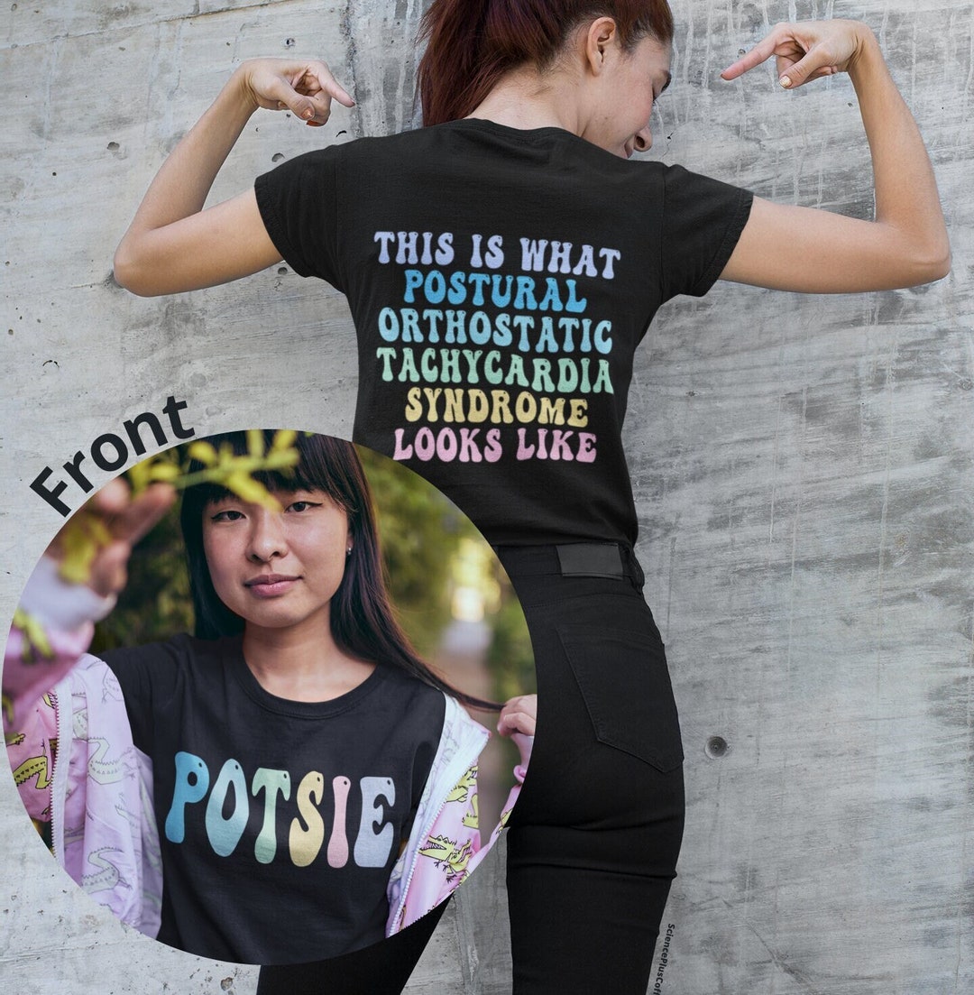 POTSIE Shirt Tee, Postural Orthostatic Tachycardia Syndrome Awareness ...