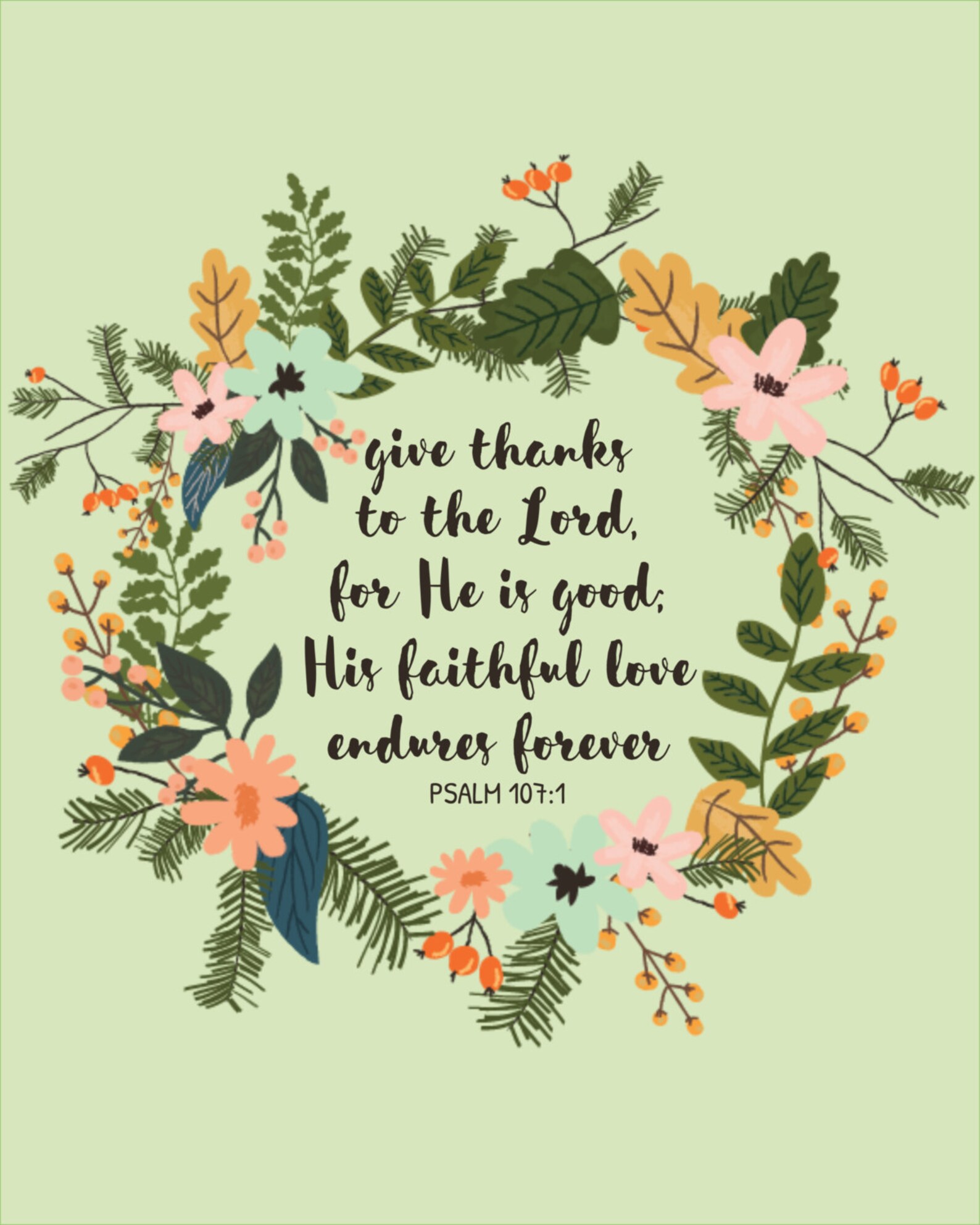 Psalm 107 1 Give Thanks To The Lord Printable Verse Art Etsy Psalm 107 1 Give Thanks To The Lord Printable Verse Art Etsy