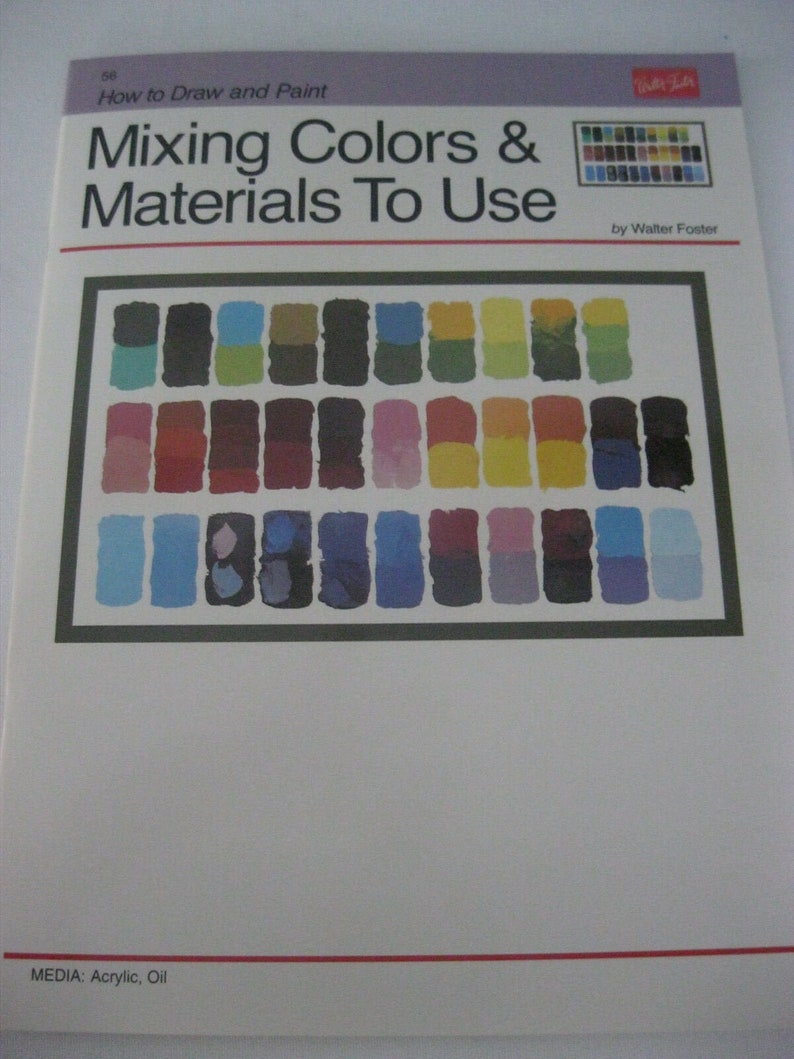 New Walter Foster How to Draw and Paint-- Mixing Colors & Materials to ...