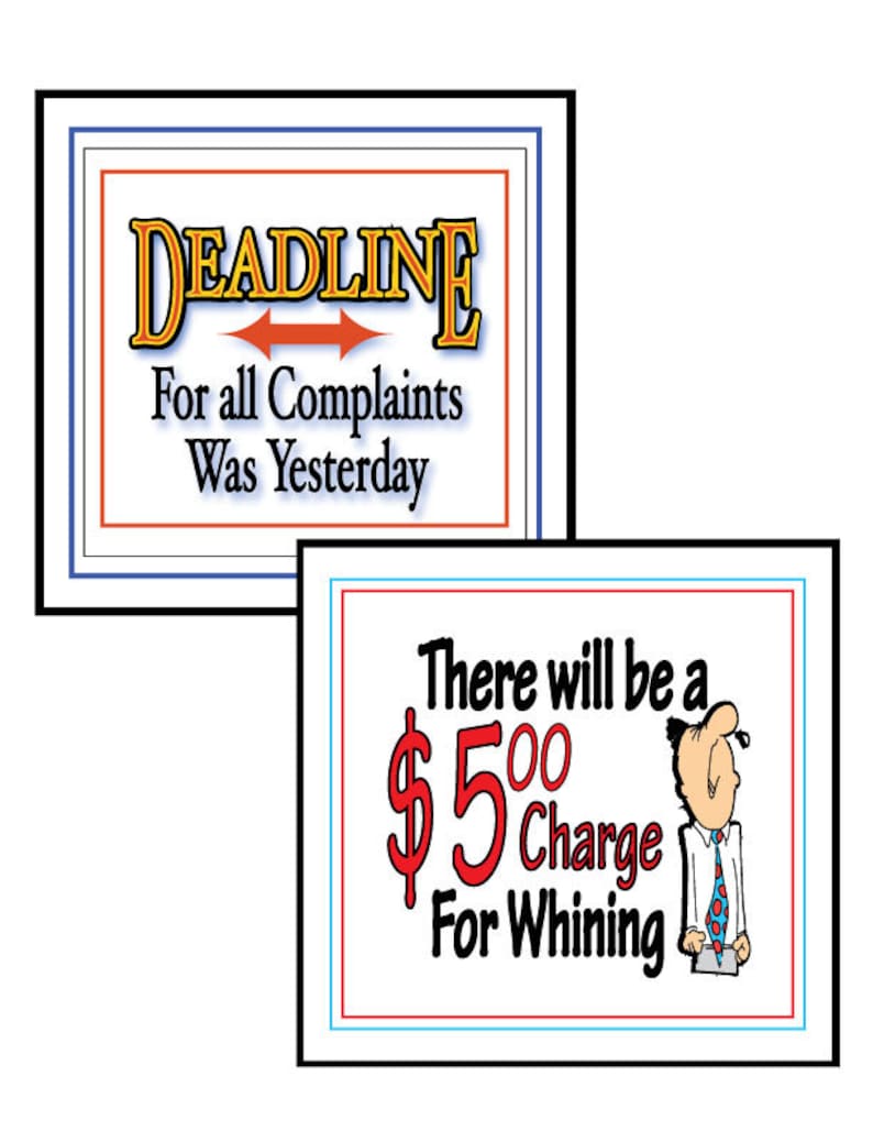 Funny Work Sign Deadline for Complaints Signno Whining Sign - Etsy