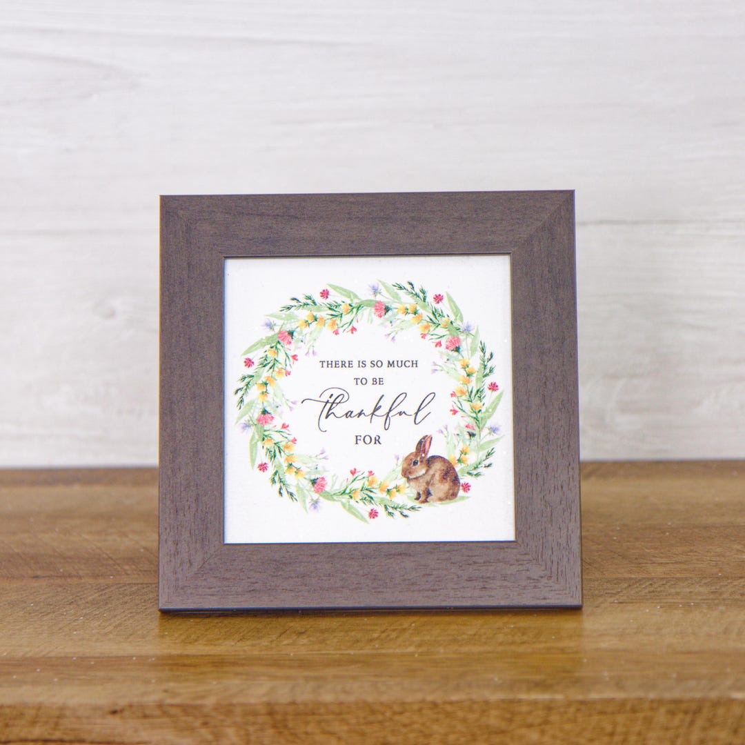 There is so Much to Be Thankful for SN81 Bunny Rabbit Easter Art Sign ...