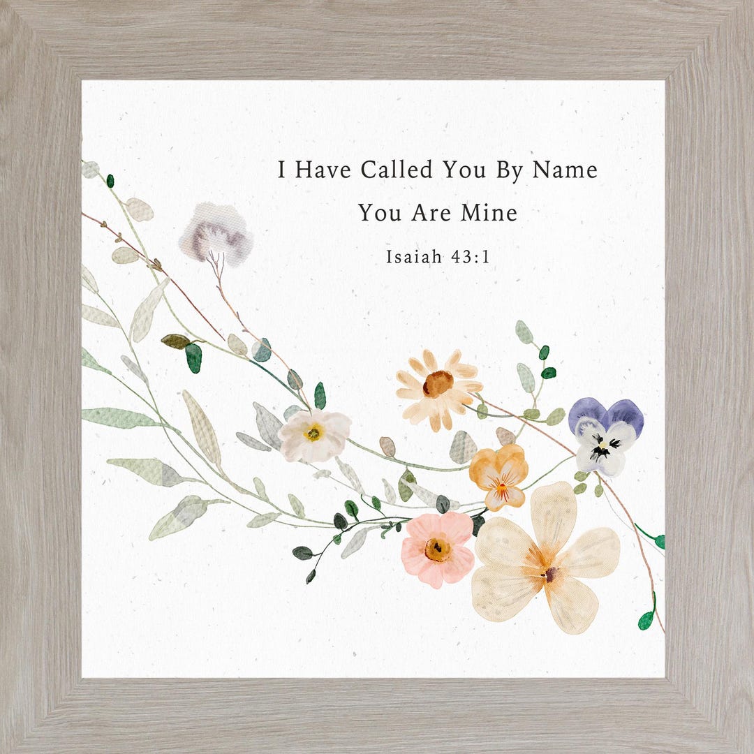 I Have Called You by Name – Isaiah 43:1 Wall Art - Etsy