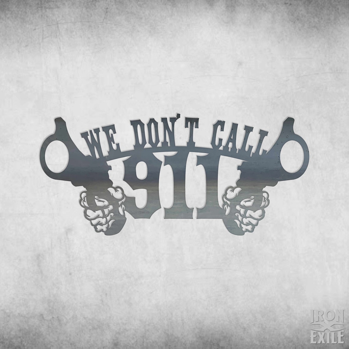 We Don't Call 911 Metal Sign - Etsy