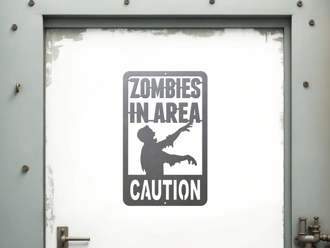 Zombies in Area Warning Metal Wall Art Sign Dorm Bedroom Mancave Decor ...