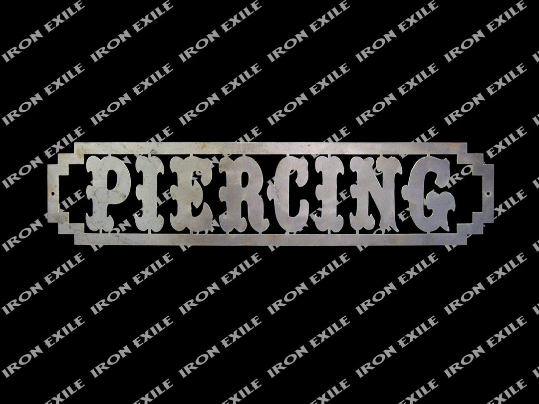 Piercing Metal Wall Art Sign for Tattoo Body Piercing Shop Man - Etsy