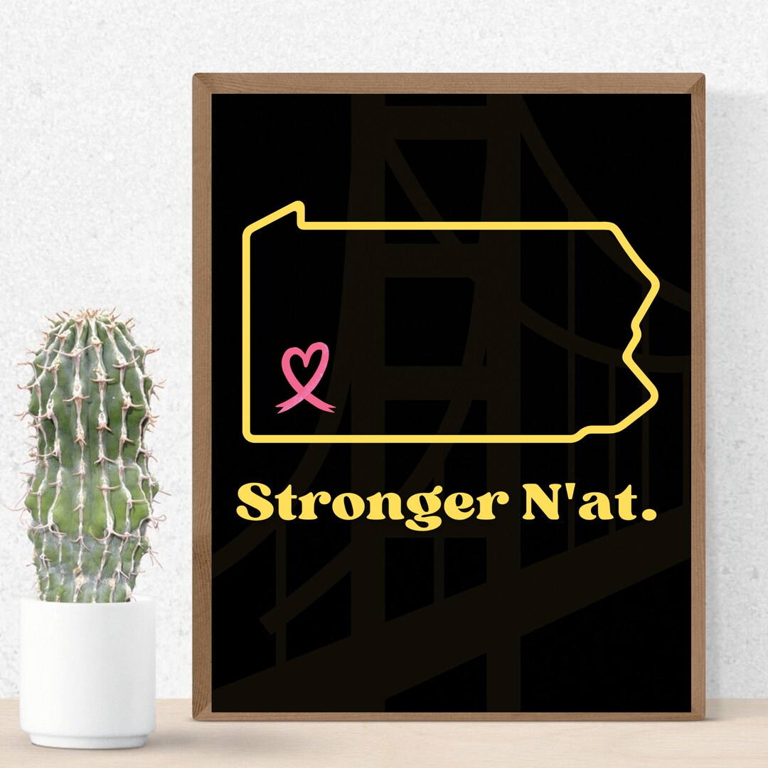 Printable Pittsburgh Breast Cancer Wall Art Stronger N'at, Yinz Guys ...