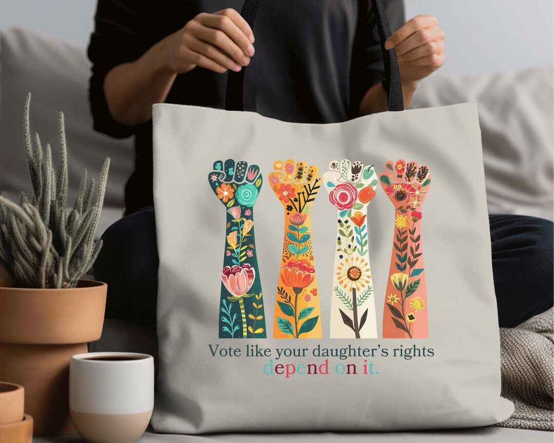 Vote, Daughters Rights, Tote Bag, Feminist Empowerment, 2024 Election ...