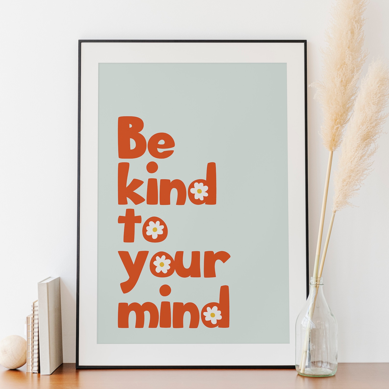 Be Kind to Your Mind Print, Mental Health Art, Inspirational Art ...