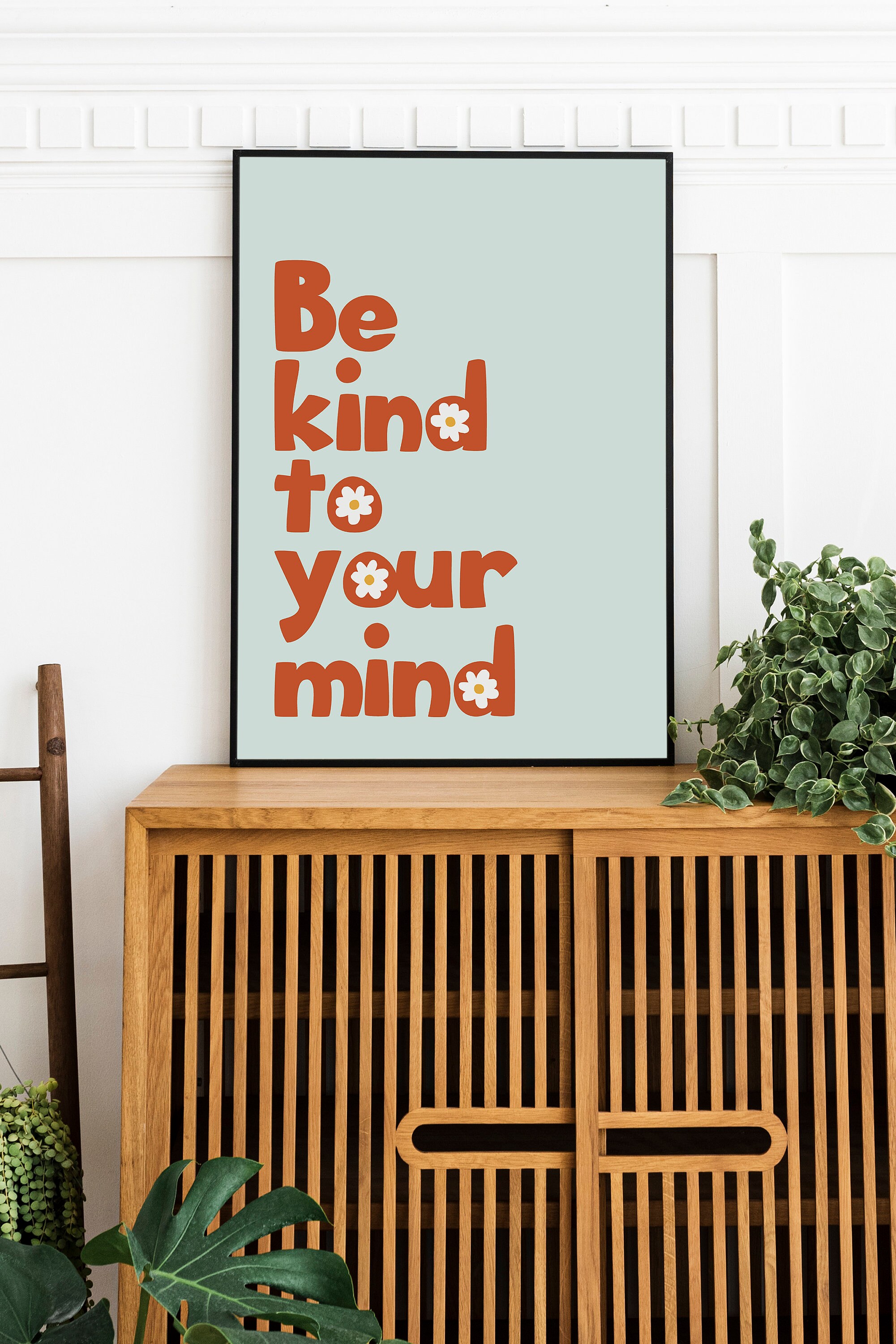 Be Kind to Your Mind Print, Mental Health Art, Inspirational Art ...
