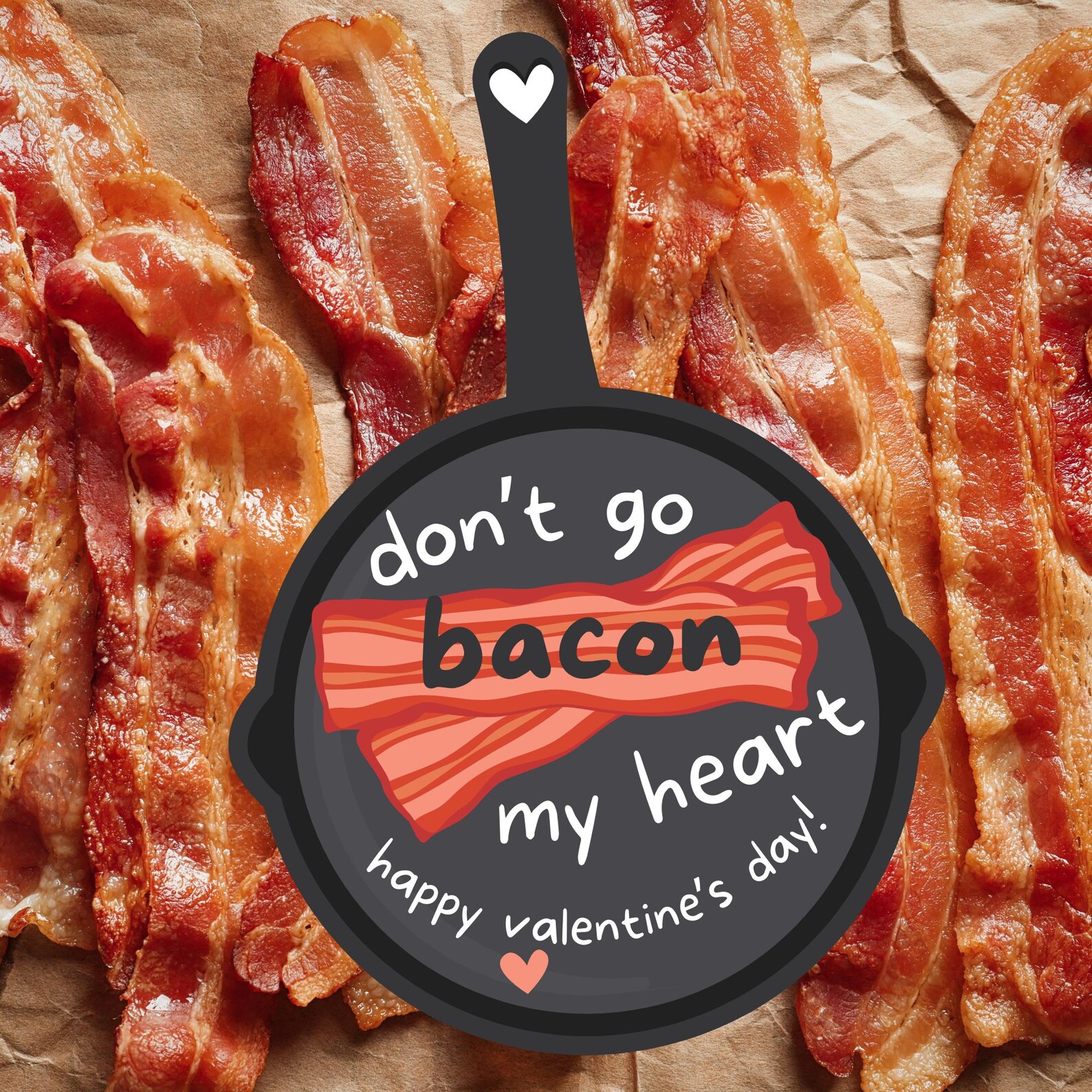Don't Go Bacon My Heart Valentine Card Gift Tag Instant Download ...