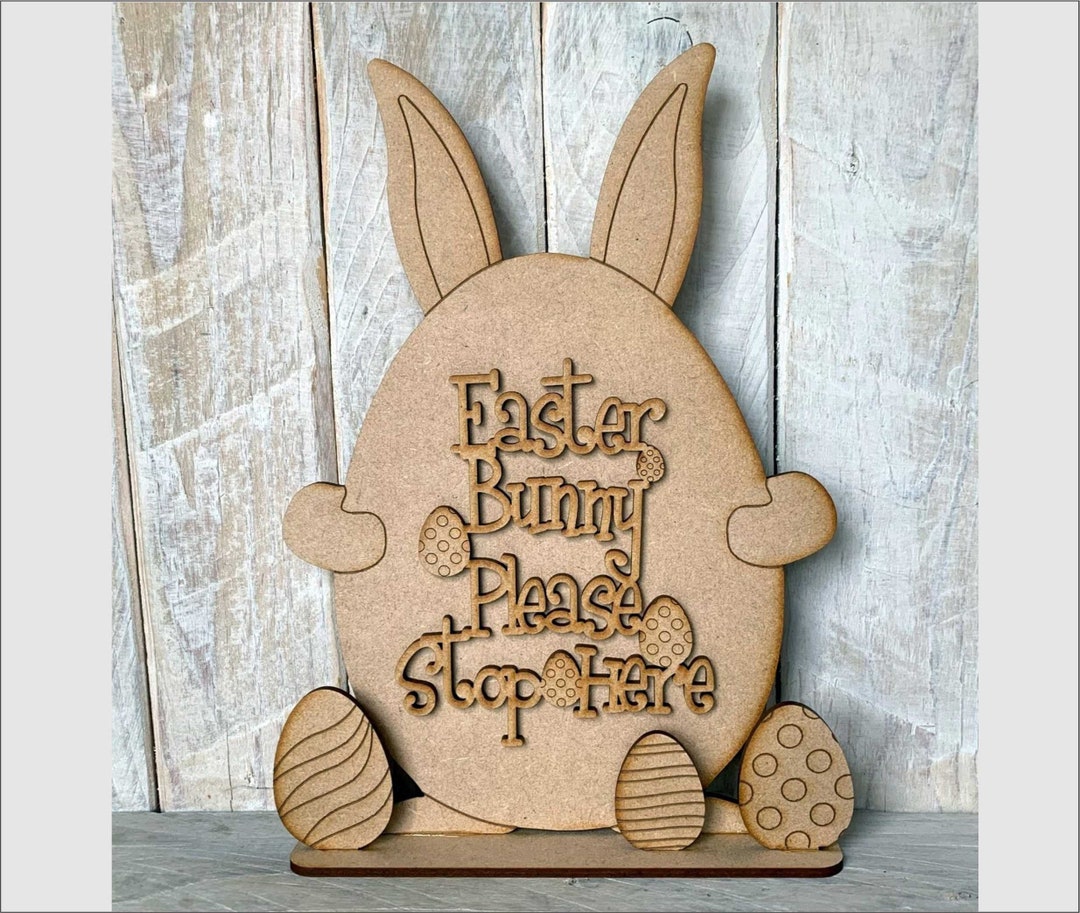 Blank Craft Kit Laser Cut Wooden MDF Easter Bunny Please Stop Here ...