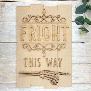 Blank Craft Kit Laser Cut Wooden MDF Halloween Fright This Way Sign - Etsy