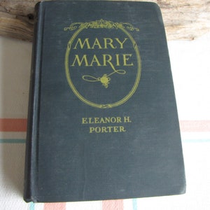 Mary Marie Eleanor H. Porter 1920 1st Edition the Christian Herald ...