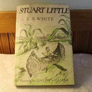 Stuart Little E. B. White Illustrated by Garth Williams 1973 Vintage ...