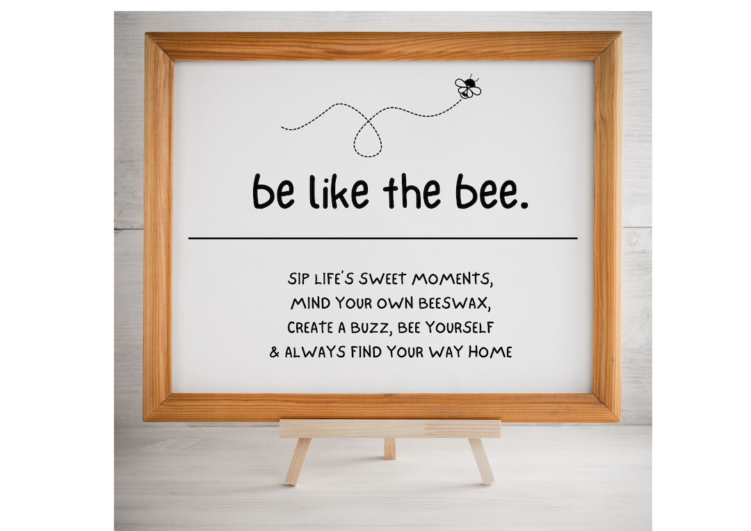 Be Like the Bee., Digital File, Digital Print, Bee, Printable ...