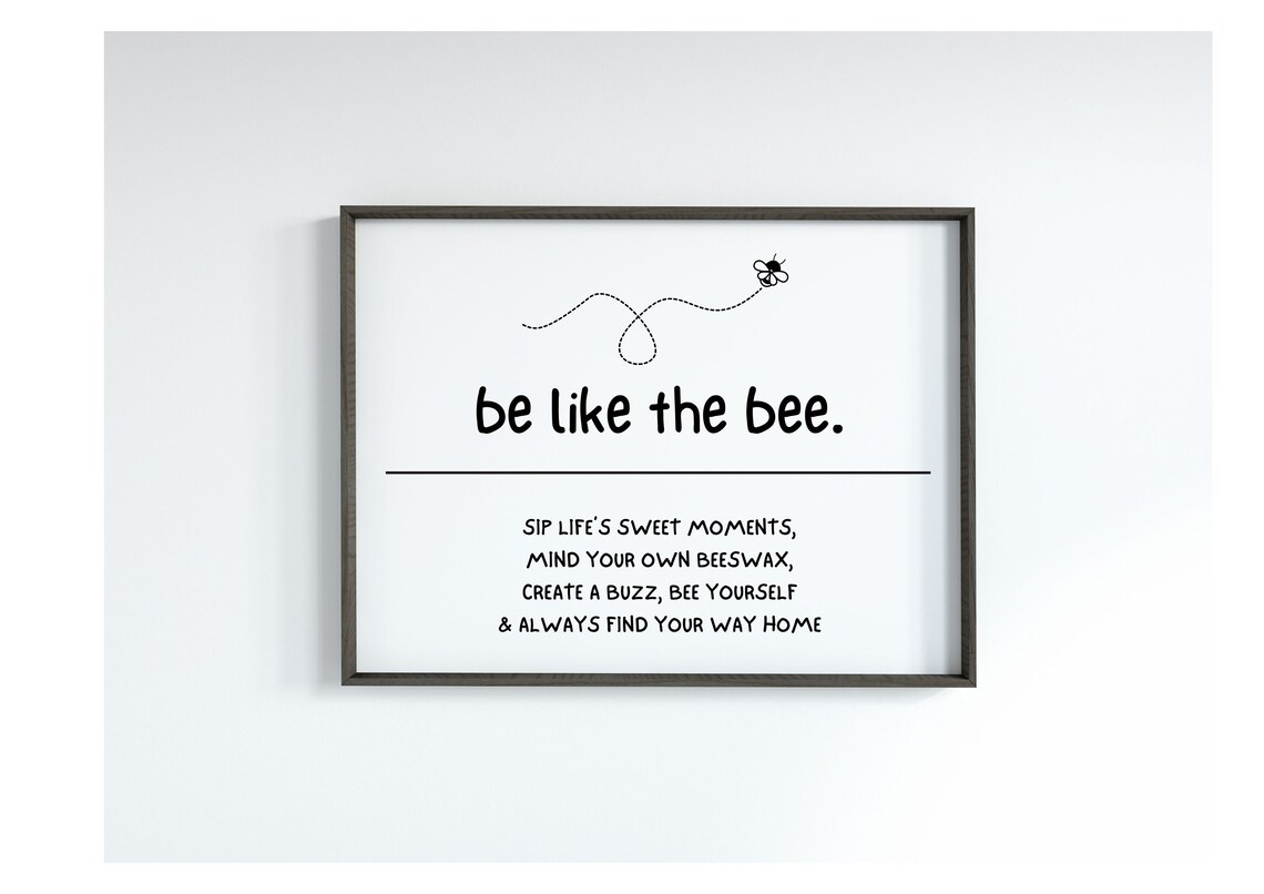 Be Like the Bee., Digital File, Digital Print, Bee, Printable ...