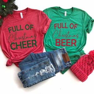 Full of Christmas Cheer or Beer Shirt, Christmas Couple Shirts ...