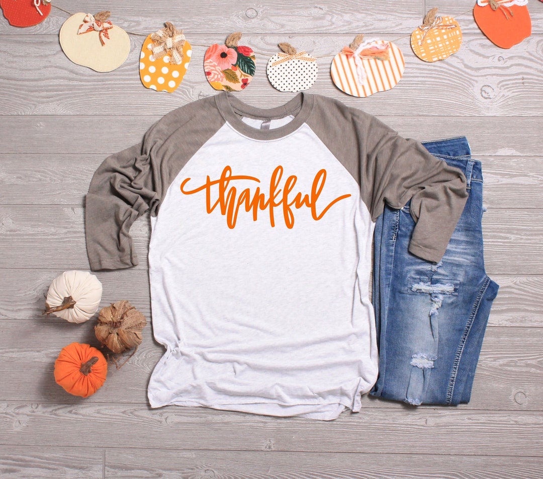 Thankful Shirt, Thankful Raglan, Thanksgiving Shirt, Fall Raglan, Give ...