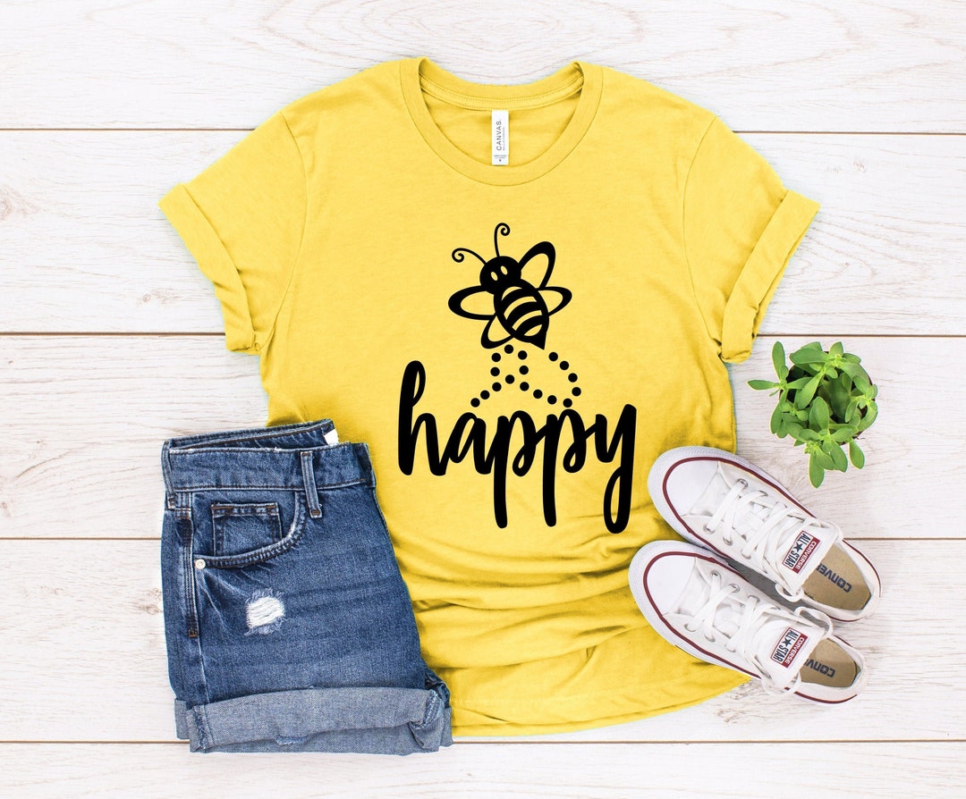 Bee Happy Shirt, Happy Teacher Shirts, Cute Mom Shirts, Positive ...