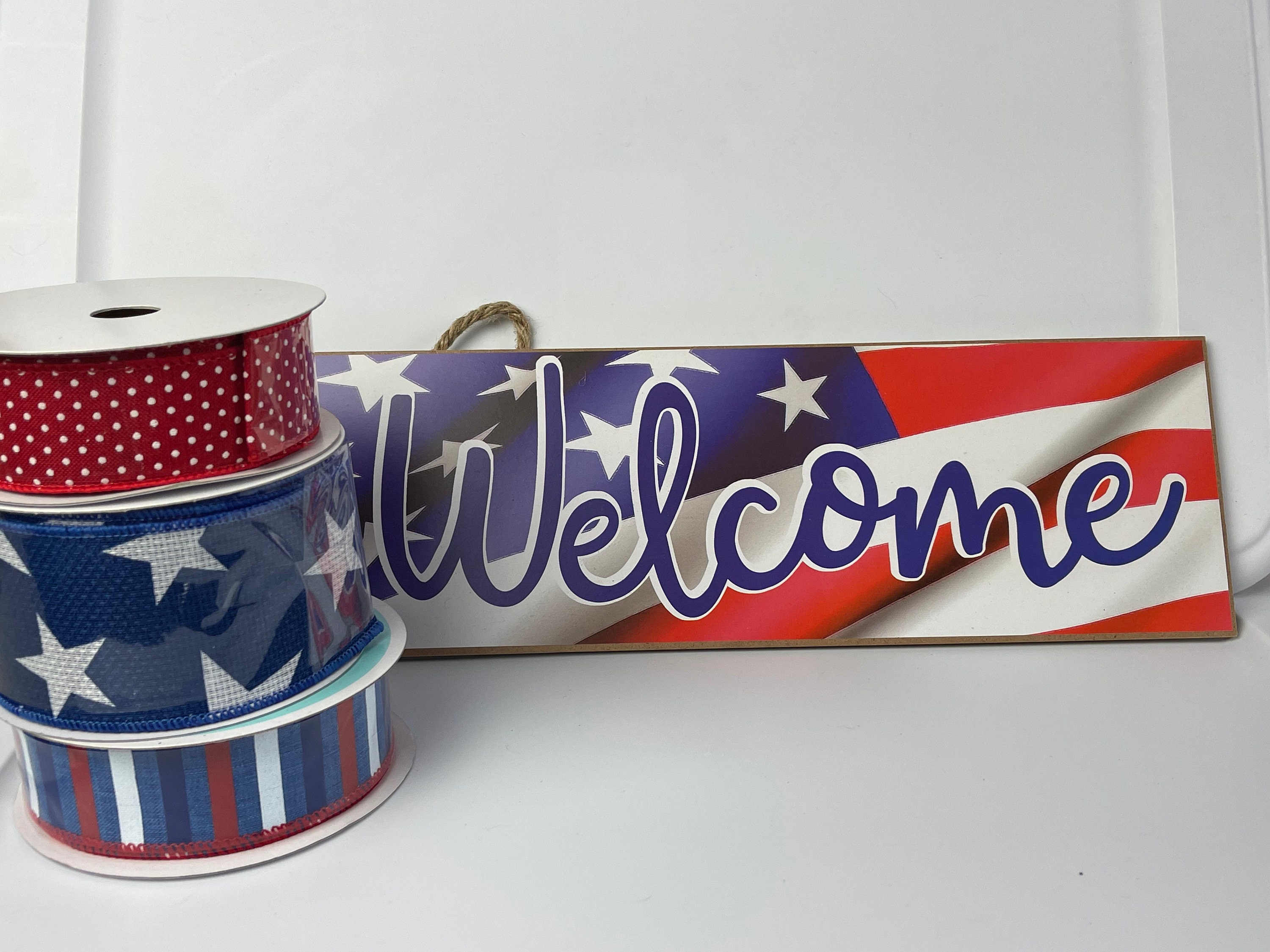 Patriotic Welcome Sign with Coordinating Wired Ribbons DIY | Etsy