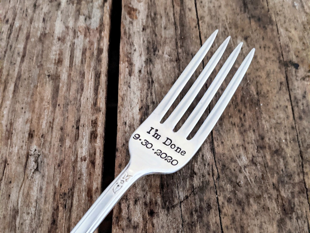 Retirement Fork, Stick a Fork in Me, I'm Done Fork, Hand Stamped ...