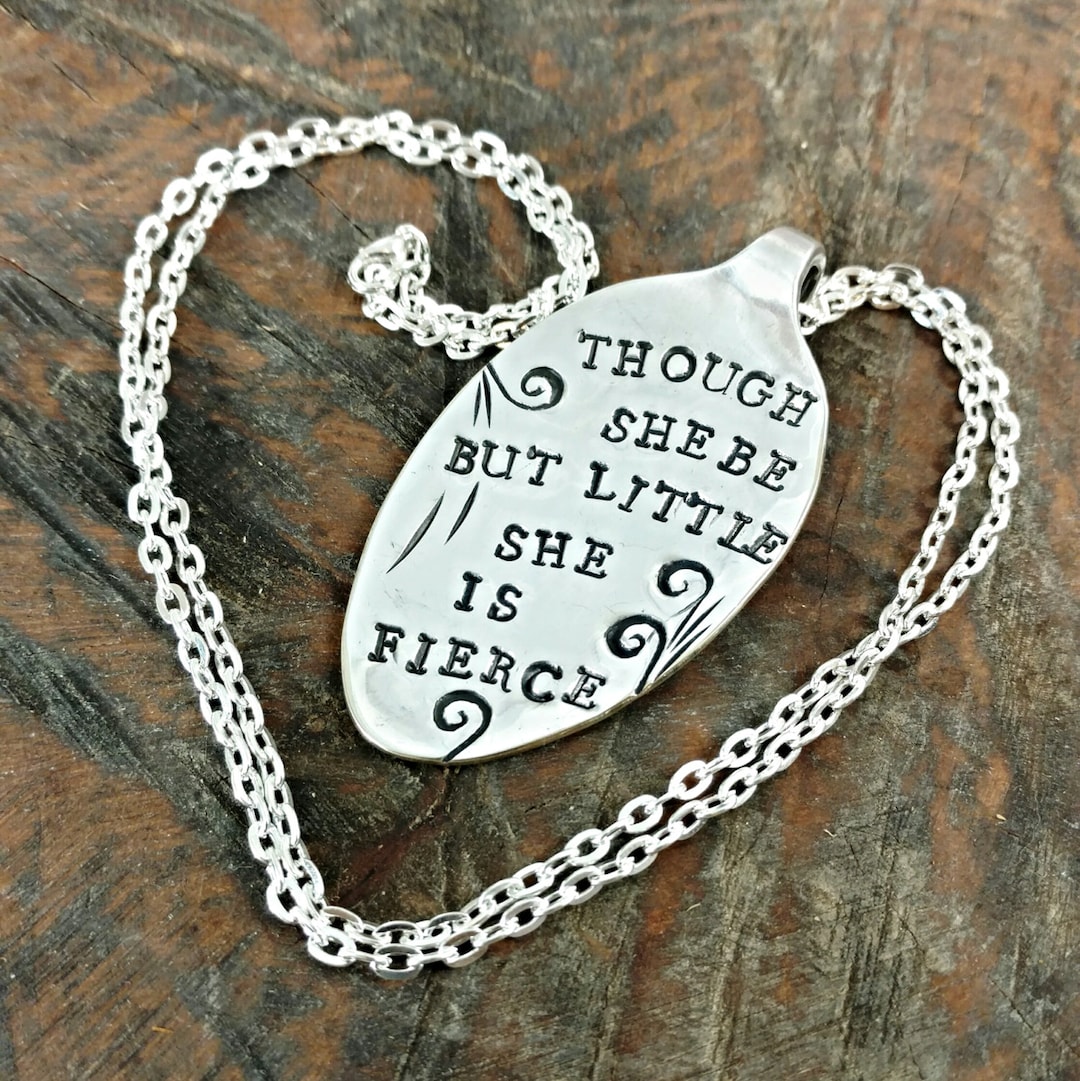 Shakespeare Hand Stamped Silver Spoon Pendant, Though She Be but Little ...
