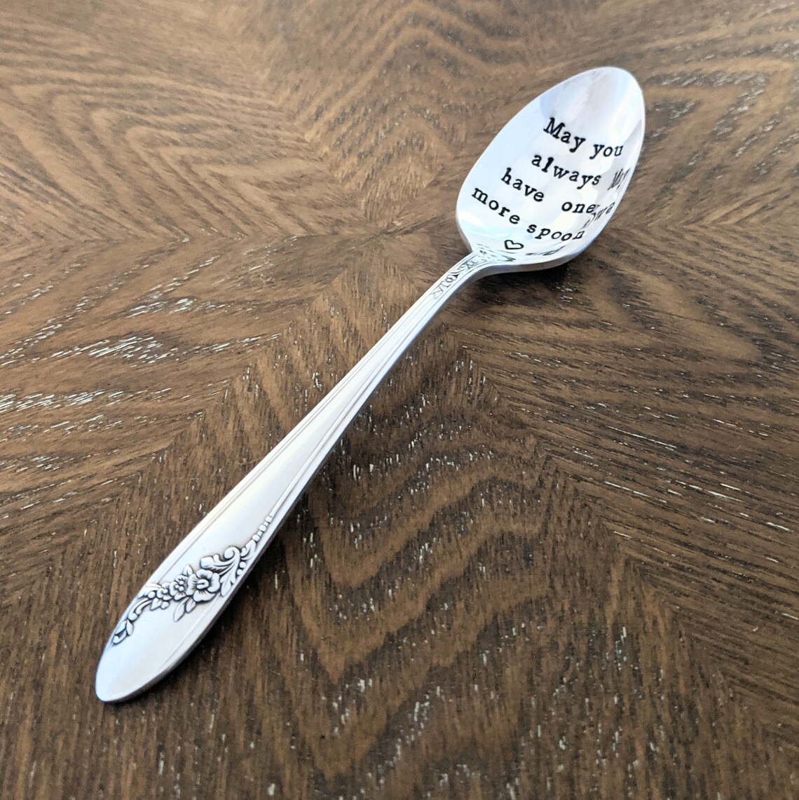 May You Always Have One More Spoon, Spoonie, Vintage Hand Stamped ...