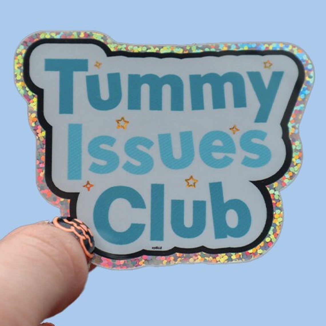 Tummy Issues Sticker Glitter Tummy Issues Club Sticker for People With ...