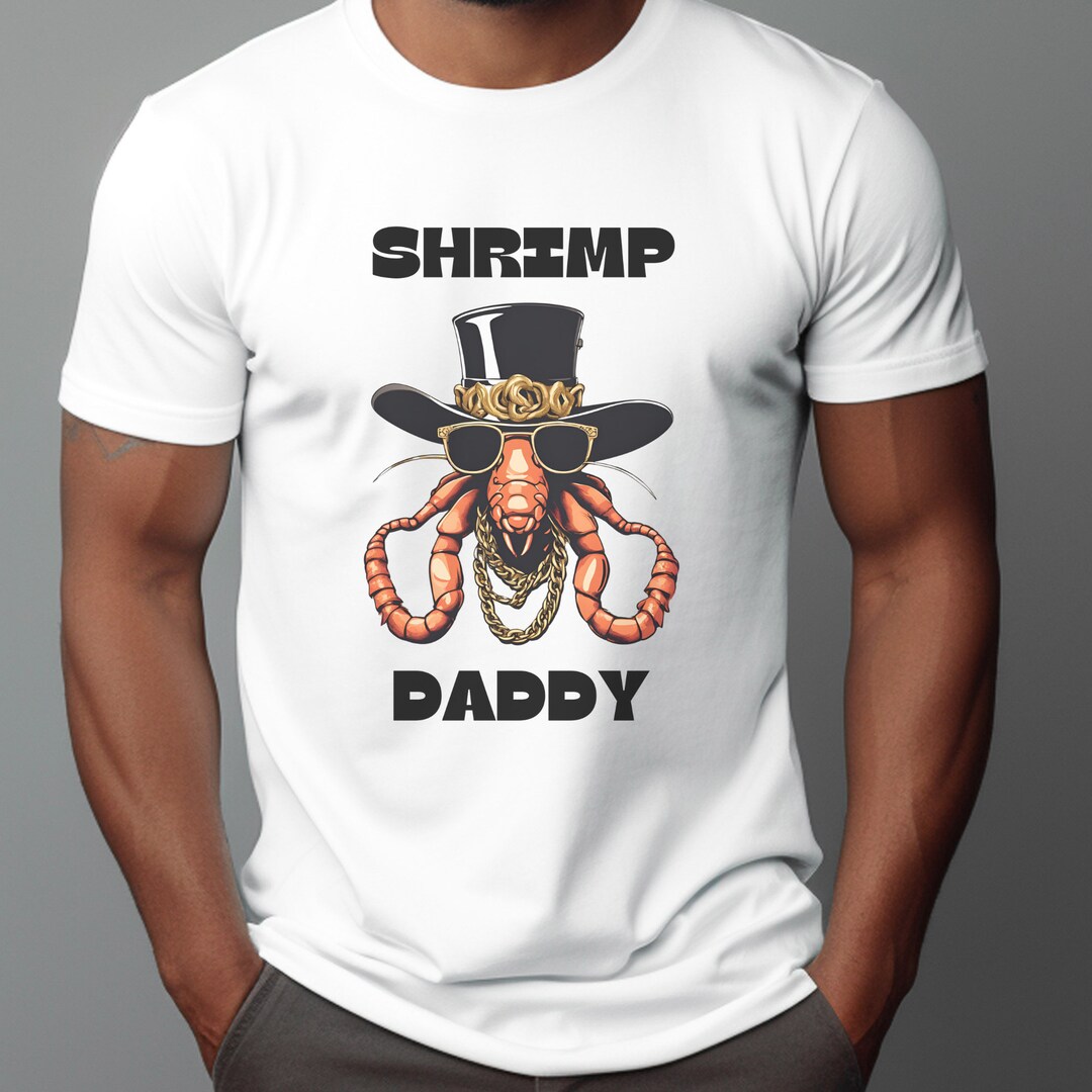 Shrimp Daddy Tee Shrimpteresting Shrimp Shirt Shrimp Tshirt Beach ...