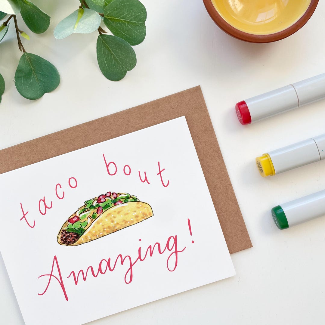 Taco Bout Amazing | Hand Illustrated Greeting Card - Etsy